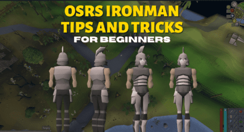 Old School Runescape Ironman Guide - Old School Runescape Guides