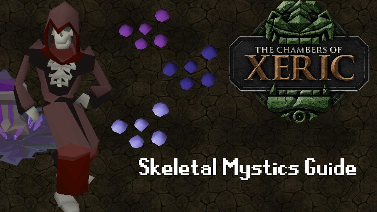 Skeletal Mystic Solo Challenge Mode Guide – Cox – Chambers Of Xeric - Old School RuneScape ...