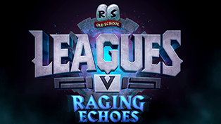 Leagues V - Raging Echoes - Summer Summit 2024 - Old School Runescape ...